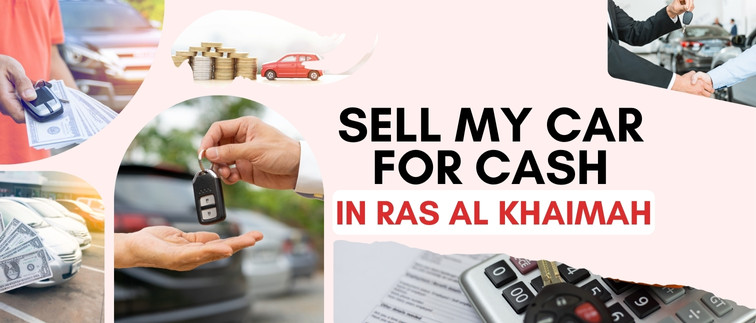 Sell My Car for Cash in Ras Al Khaimah